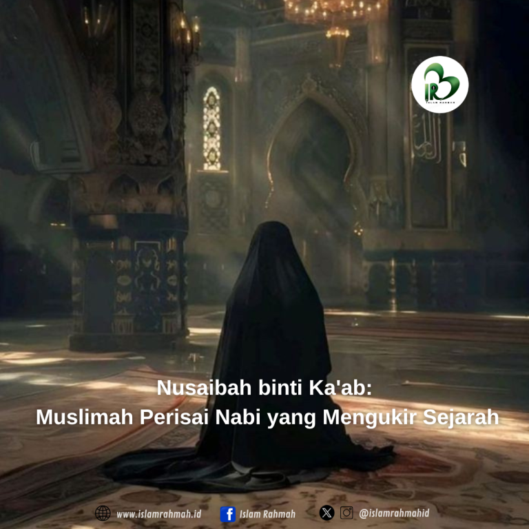 Nusaibah binti Ka'ab: Muslimah Perisai Nabi yang Mengukir Sejarah ...