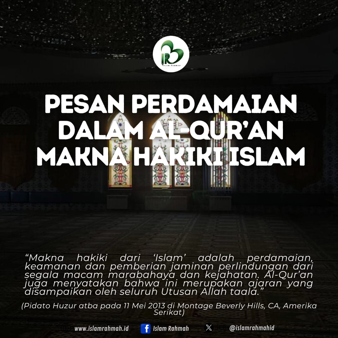PESAN PERDAMAIAN DALAM AL-QUR’AN MAKNA HAKIKI ISLAM - Islam Rahmah